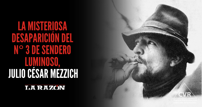 La misteriosa desaparición del N° 3 de Sendero Luminoso, Julio César ...