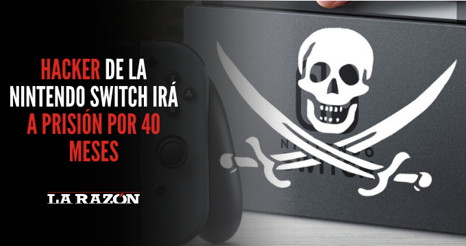 Hacker de la Nintendo Switch irá a prisión por 40 meses - La Razón