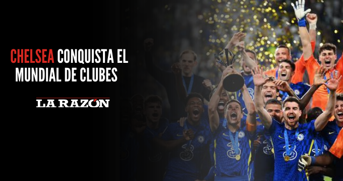 Chelsea campeón del Mundial de Clubes - La Razón