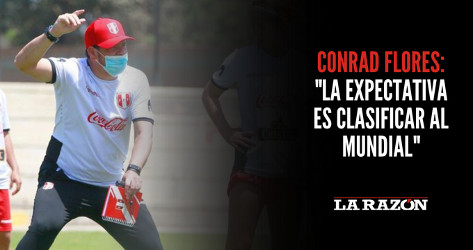 Conrad Flores: "La expectativa es clasificar al Mundial"