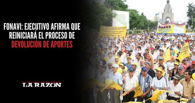 Fonavi: Ejecutivo afirma que reiniciará el proceso de devolución de ...