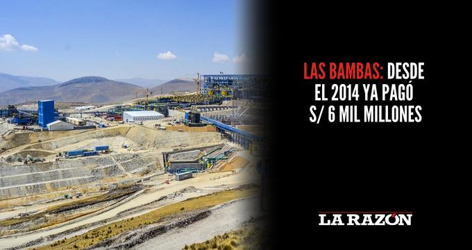 Las Bambas: Desde el 2014 ya pagó S/ 6 mil millones - La Razón