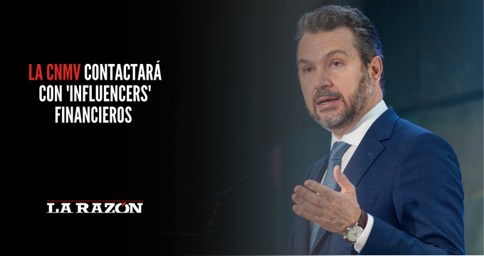 La CNMV contactará con 'influencers' financieros - La Razón